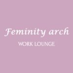 Feminity arch WORK LOUNGE | TOiGO トイーゴ